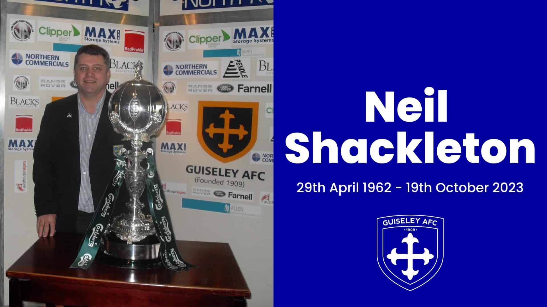Neil Shackleton 1962-2023 | Guiseley AFC