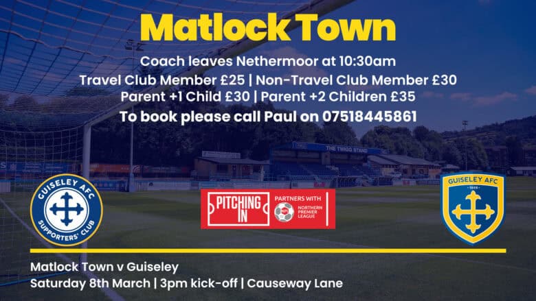 24/25 Away Fan Guide: Matlock Town | Guiseley AFC